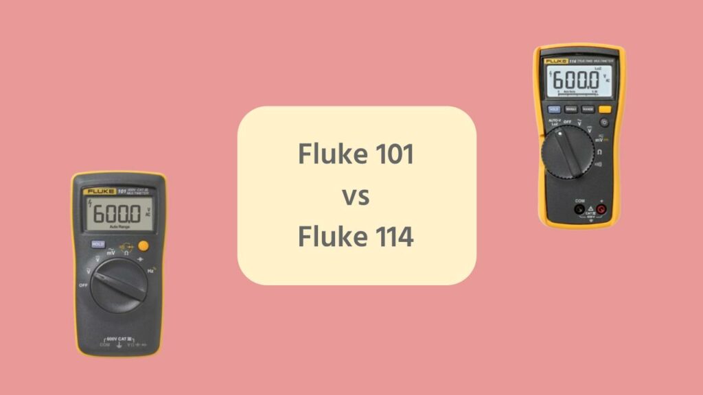Fluke 101 vs Fluke 114 - What's the difference? : SE-Instruments