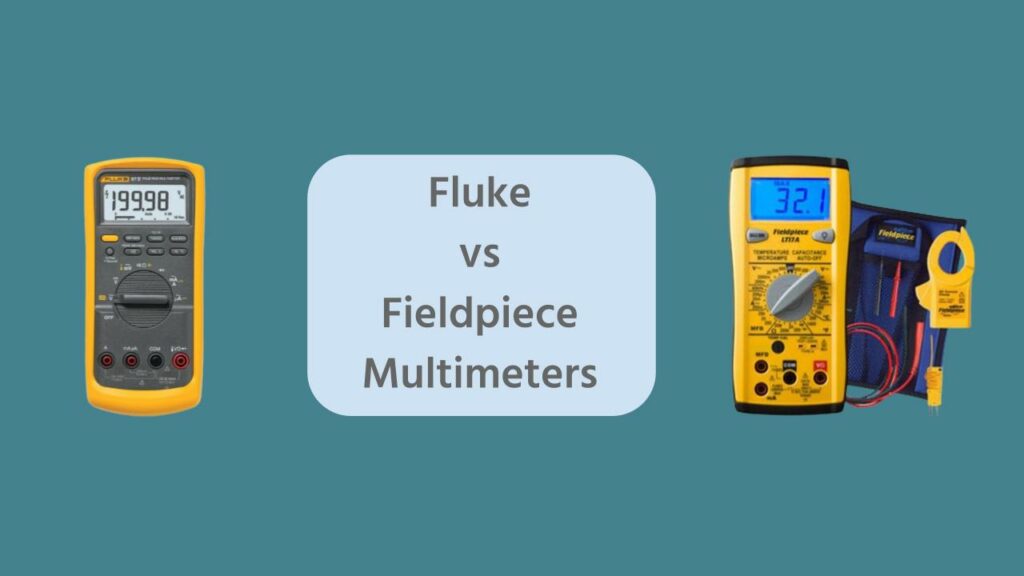 Fluke vs Fieldpiece Multimeters - What's the difference? : SE-Instruments