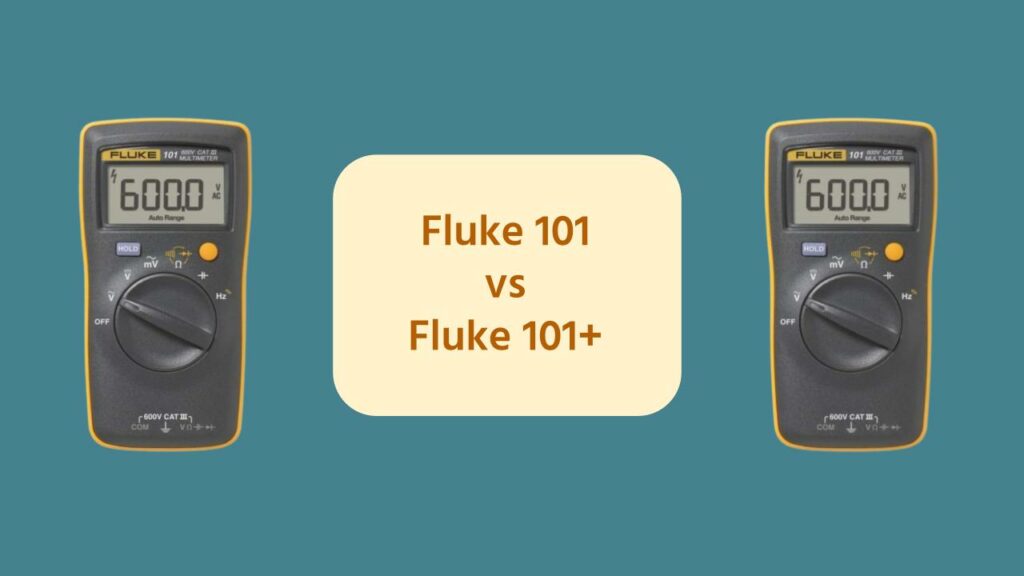 Fluke 101 vs Fluke 101+ (Is there a difference?) : SE-Instruments
