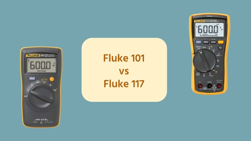 Fluke 101 vs Fluke 117 - What's the difference? : SE-Instruments